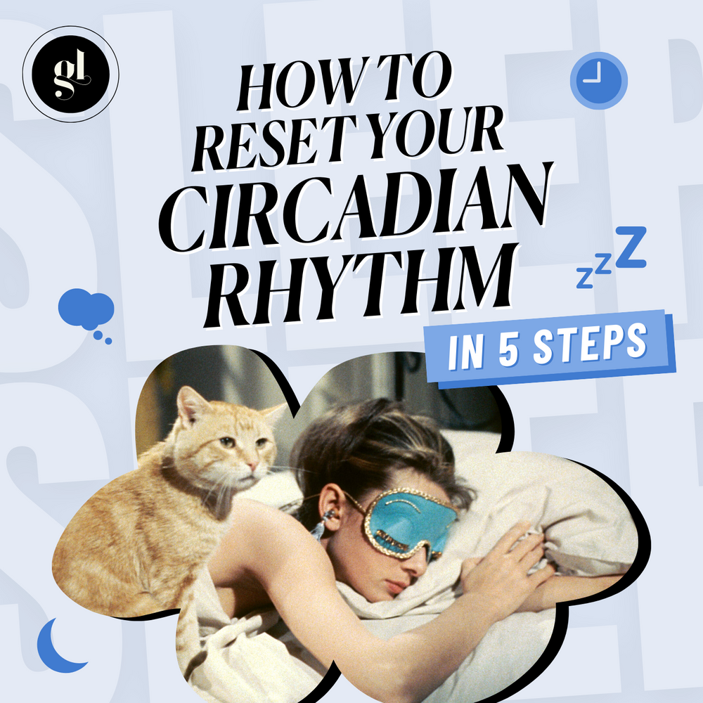 How To Reset Your Circadian Rhythm In 5 Steps