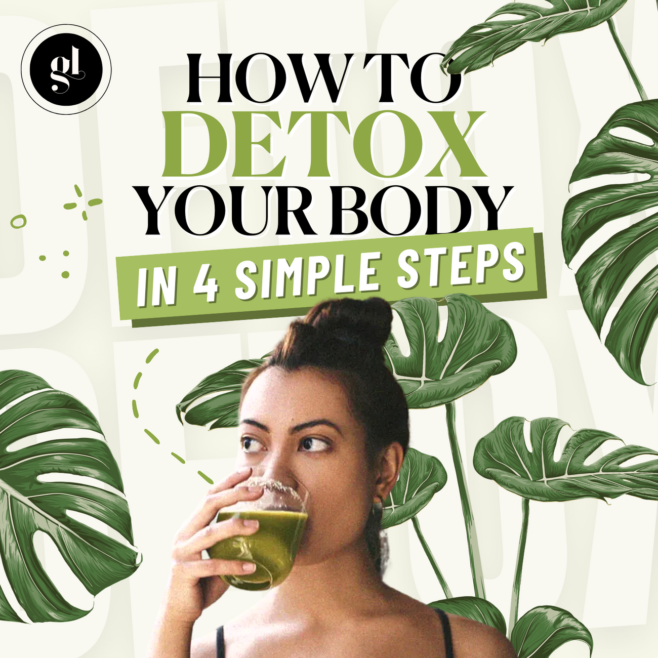 How To Detox Your Body In 4 Simple Steps